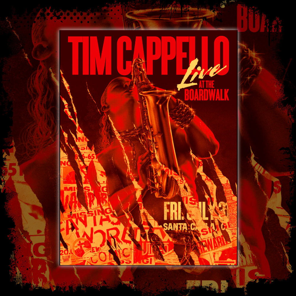 Tim Cappello Live At The Boardwalk by Matt Ryan Tobin – Cellar Door Gallery